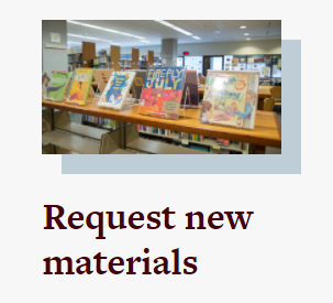 How to Request New Materials - Library Notes